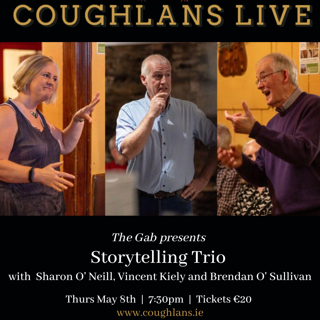 The Gab presents Story Trio – Sharon O’Neill, Vincent Kiely and Brendan ...